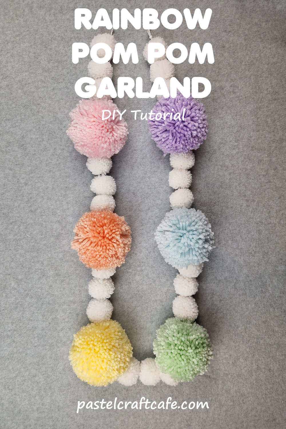 Rainbow Pom Pom Garland | DIY Tutorial - Pastel Craft Cafe